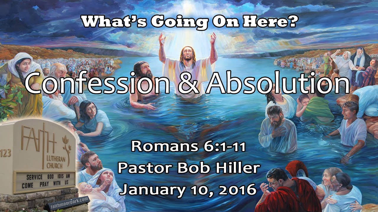 Faith Lutheran Church - Sermons: What's Going on Here? Confession ...