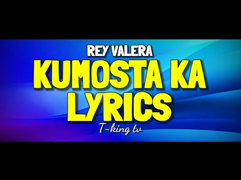 Rey Valera - Kamusta ka (lyrics)