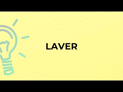 What is the meaning of the word LAVER?
