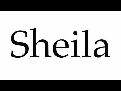 How to Pronounce Sheila