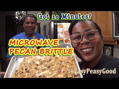 Microwave Pecan Brittle | It Only Takes 10 Minutes For Real!!!π² | #EasyPeasyGood