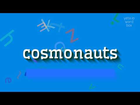 HOW TO SAY COSMONAUTS? #cosmonauts