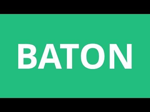 How To Pronounce Baton - Pronunciation Academy