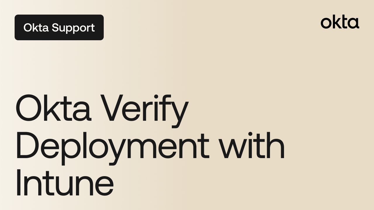 Okta Verify Deployment with Intune | Okta Support