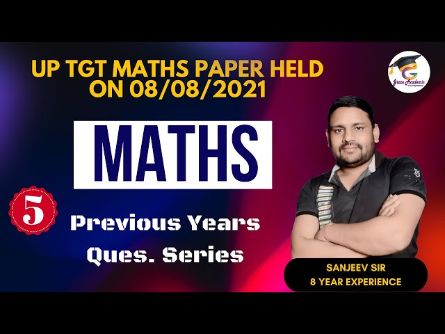 Solving the TGT 2021 Maths Paper: A Comprehensive Guide | Galaxy.ai