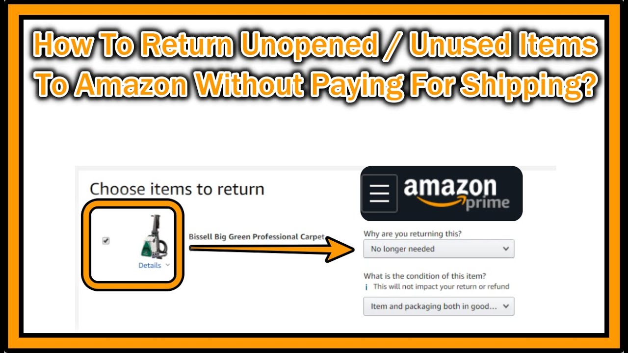 How to Return Unopened / Unused Items to Amazon Without Paying for Shipping?