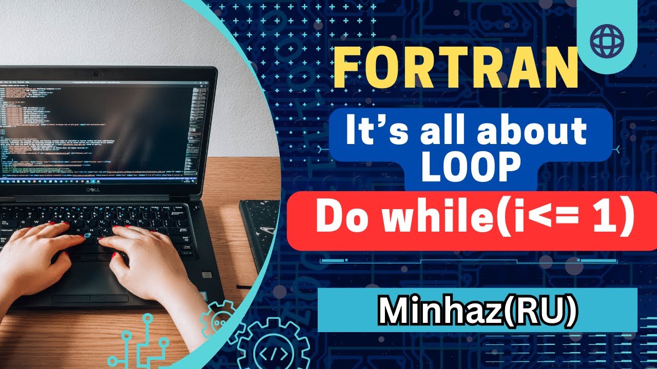 Fortran Tutorial: Mastering Loops – Complete Guide! do while(.......) end do