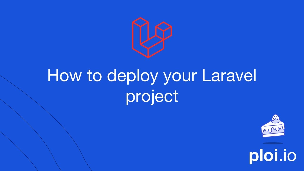 How to deploy your Laravel project - ploi.io