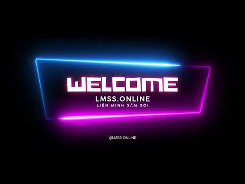 Intro lmss - Liên Minh Săm Soi - Lienminhsamsoi - LMSS.online