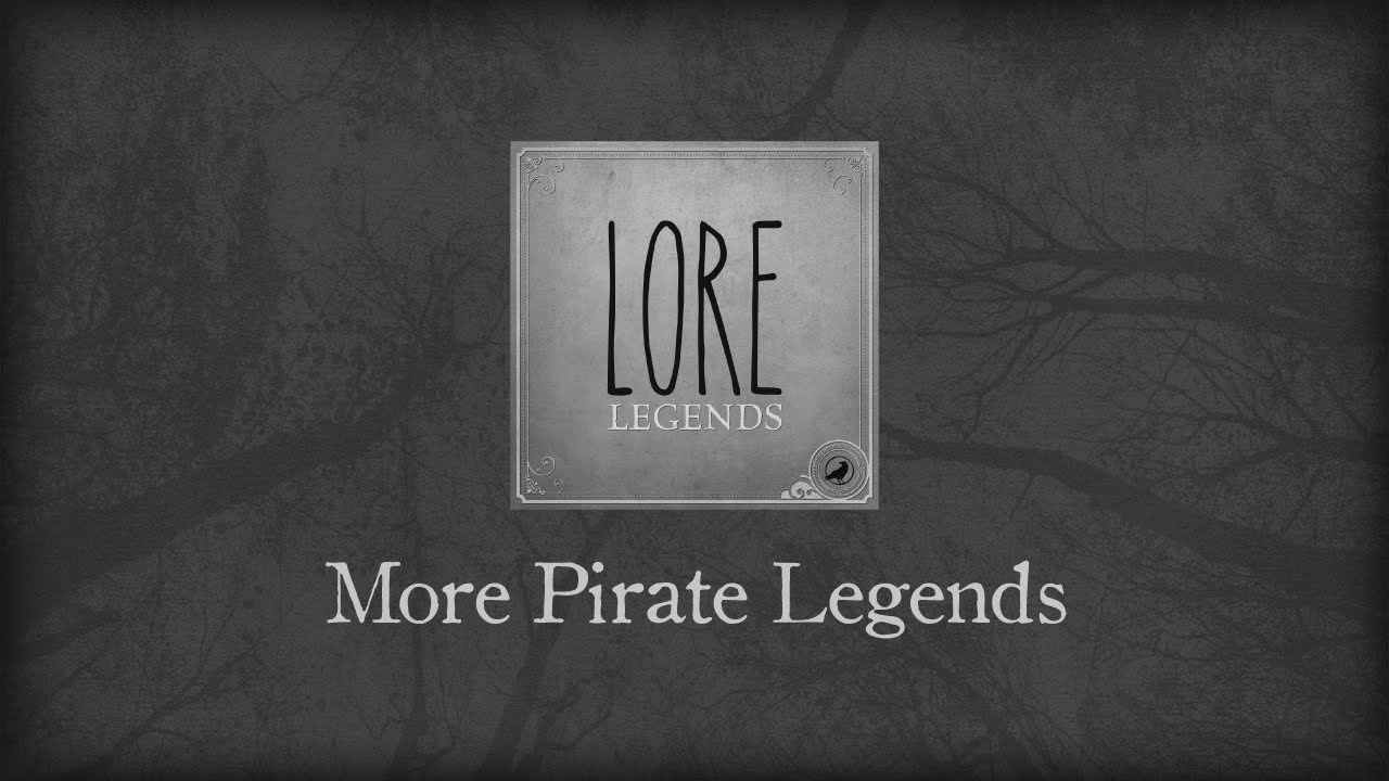 Legends: More Pirate Legends
