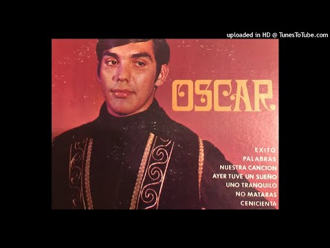 OSCAR ( Oscar Solo ) - UNO TRANQUILO