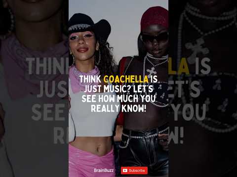 How Much Do You Know About Coachella? π΄π€ | 3-Question Quiz