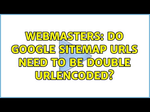 Webmasters: Do Google sitemap URLs need to be double urlencoded? (2 Solutions!!)