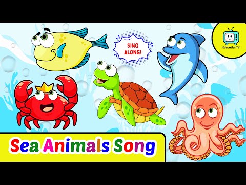 Sea Animals Song for Kids | Ocean Animals Vocabulary | Fun Repetitive Song, Nursery Rhyme