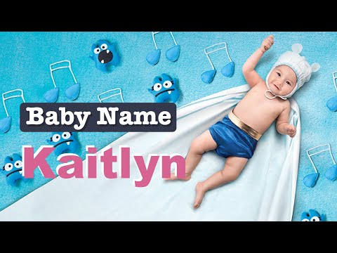 Kaitlyn - Girl Baby Name Meaning, Origin and Popularity