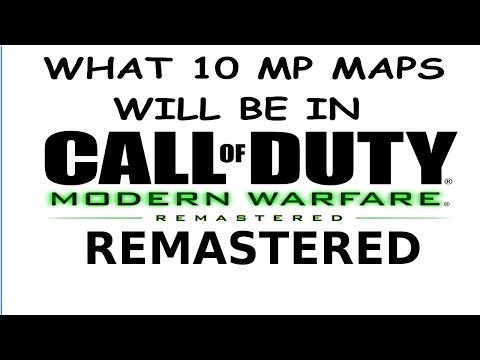 WHAT 10 MULTIPLAYER MAPS WILL BE IN CALL OF DUTY 4 MODERN WARFARE REMASTERED