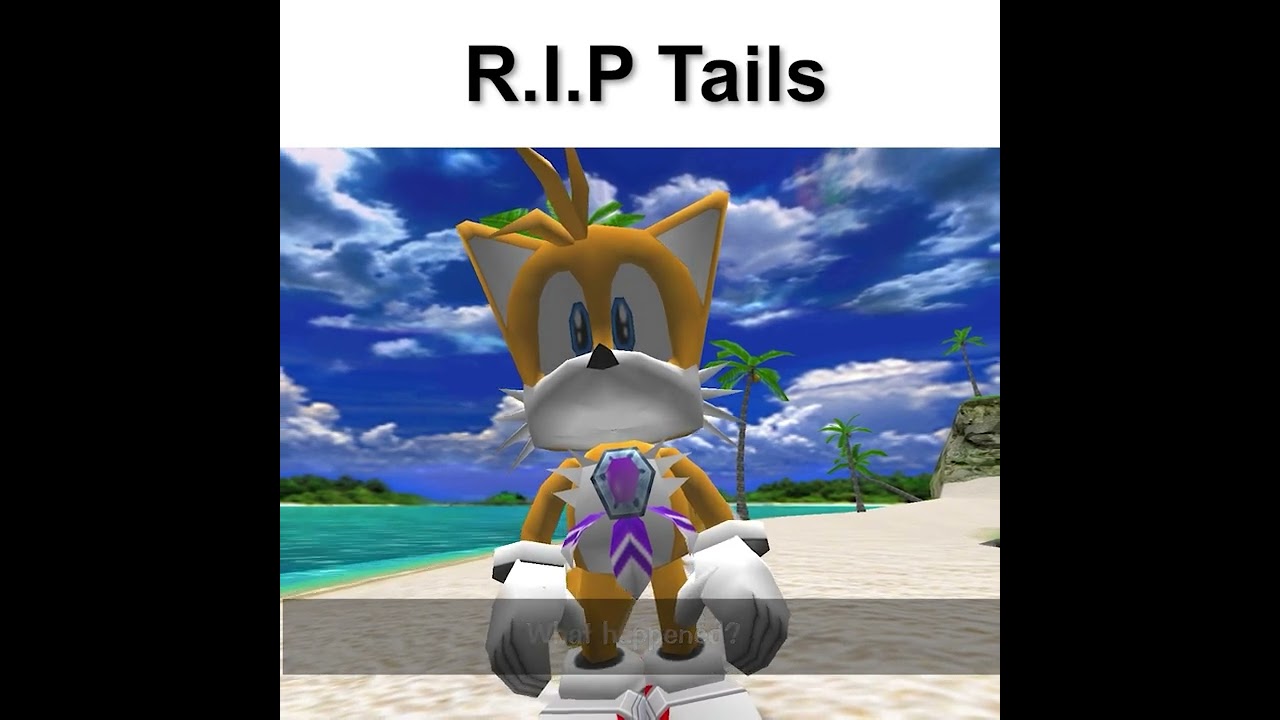 Tails is dead. #sonic  #memes