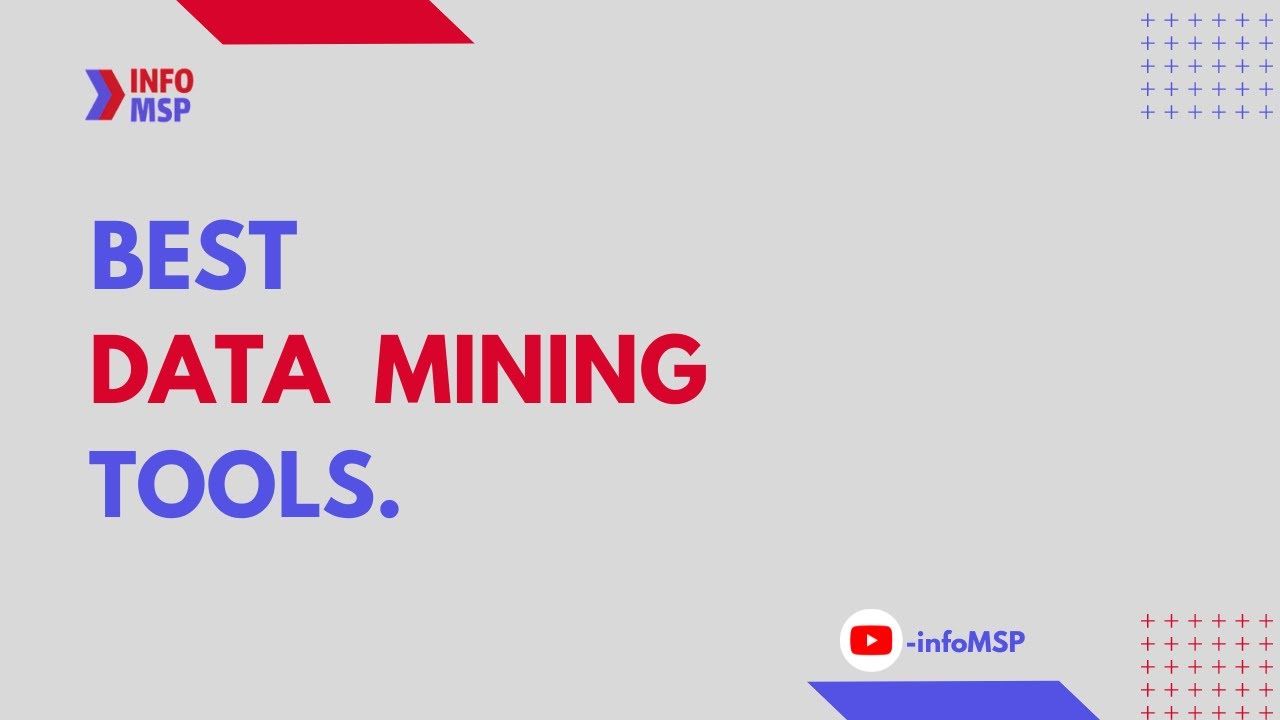 Know the 10 Best Data Mining Tools-infoMSP
