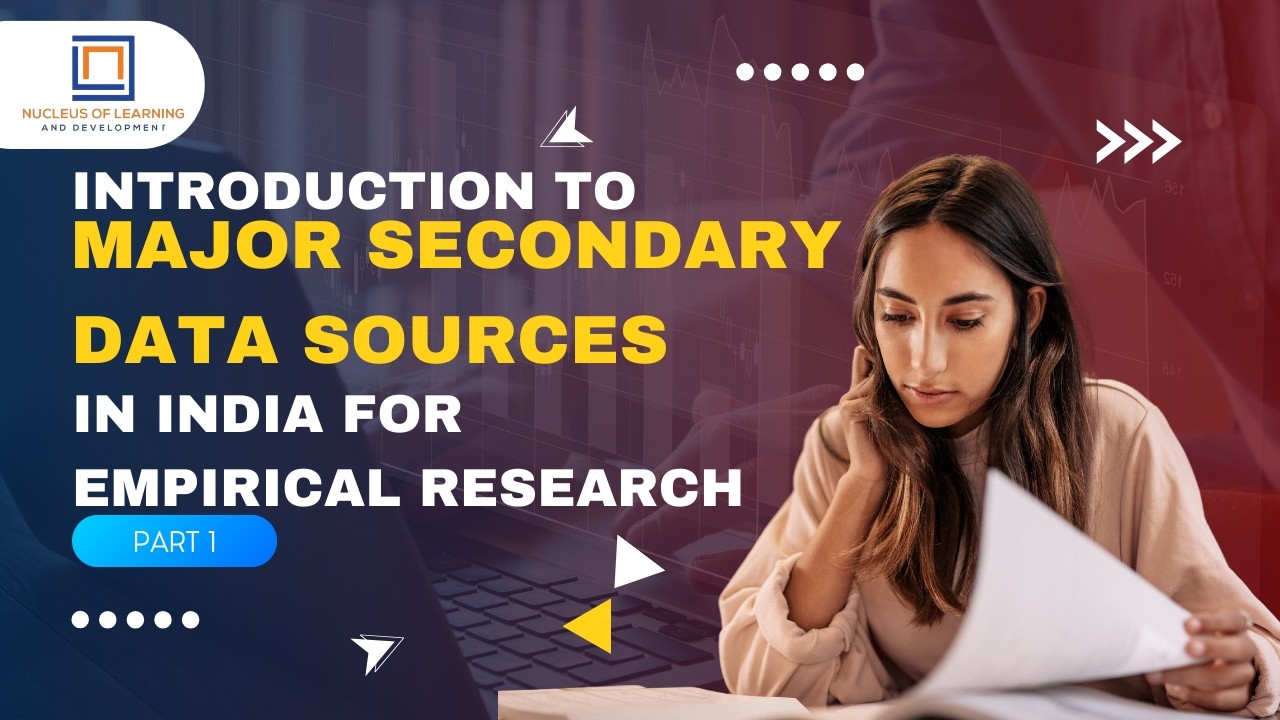Major Secondary Data Sources|Part 1|Major Secondary Data Sources in India for Empirical Research|NLD