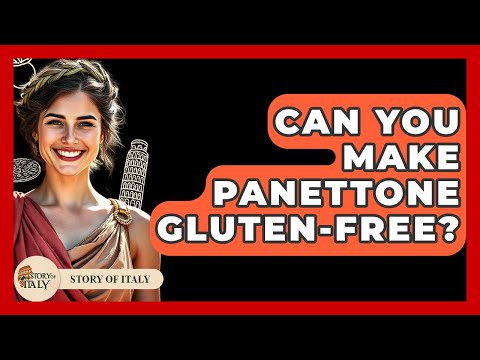 Can You Make Panettone Gluten-Free? - Story Of Italy