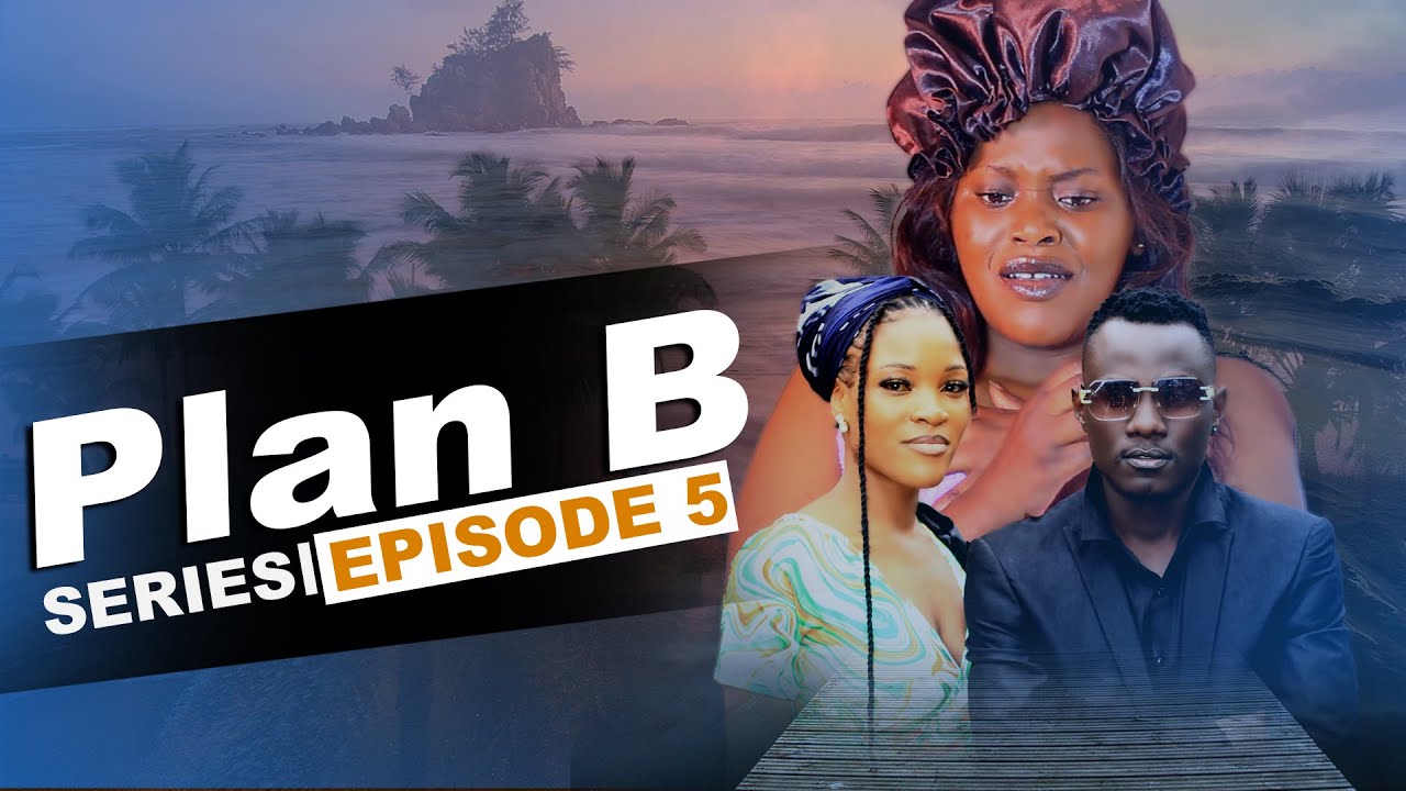 PLAN B -Episode 5. Best Ugandan Drama Series