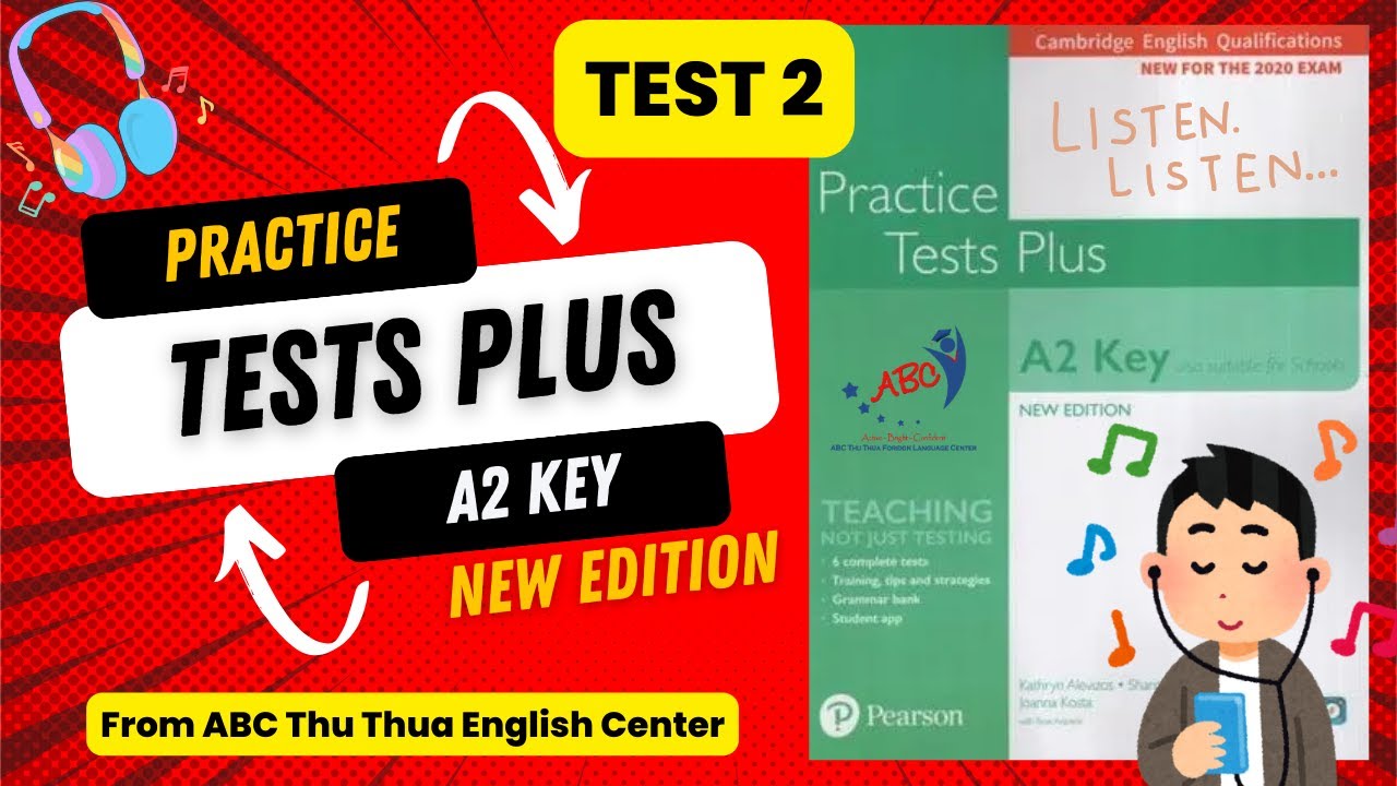 Practice Tests Plus | A2 KEY (KET) | Listening test | TEST 2 | ABC Thu Thua