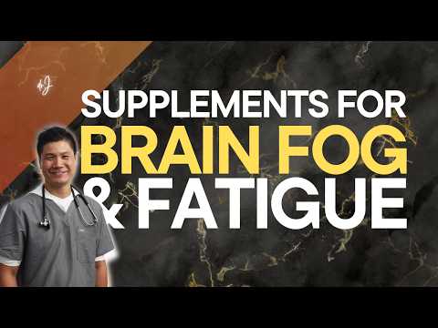 Top Supplements for BRAIN FOG and FATIGUE