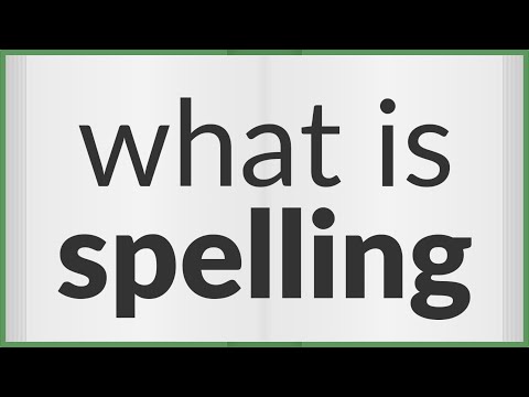 Spelling | meaning of Spelling