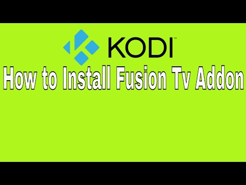 How to install Fusion tv addons on Kodi 17.3
