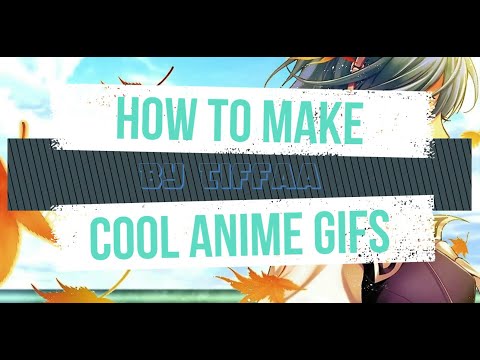[TUTO] HOW TO MAKE YOUR OWN GIF