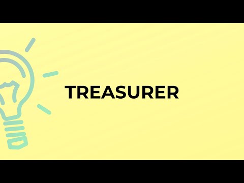 What is the meaning of the word TREASURER?