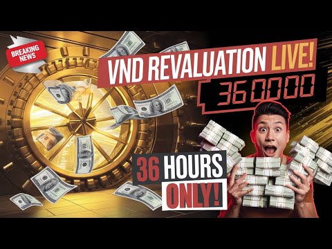 🚨LIVE NOW: Vietnamese Dong Revaluation 💵 | 36-Hour Exchange Window Begins ⏰ | VND Rates Explode!