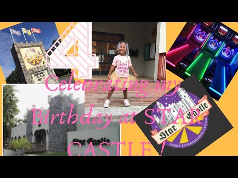 Look at where I went for my 4th birthday|Star Castle Family Entertainment Center !