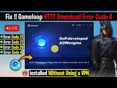 How to Fix Gameloop HTTP Download Error Code 4, 20, 21, 30, 31 | Gameloop Not Installing Error Code