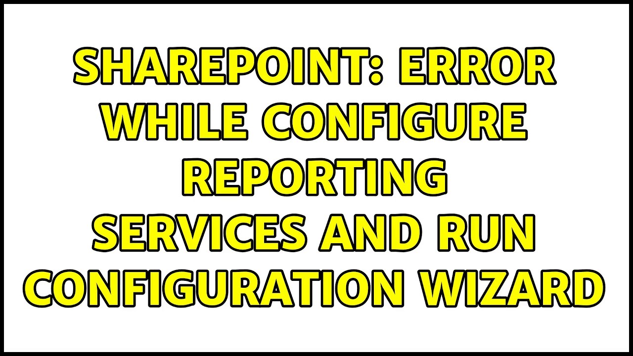 Sharepoint: Error while configure reporting services and run configuration wizard