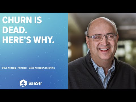 Churn is dead. Long live Net Dollar Retention Rate with Dave Kellogg | SaaStr Software Community