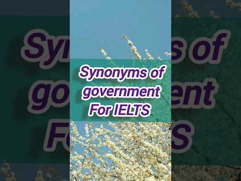Synonyms of government | Vocabulary of government #ielts