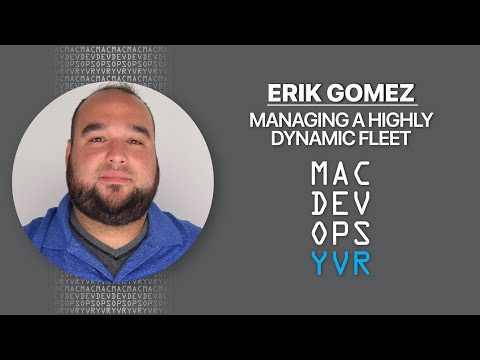 MDOYVR20 - Erik Gomez - Managing a highly dynamic fleet