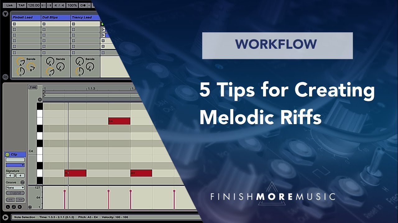 Ableton Workflow Tutorial - 5 Tips for Creating Melodic Riffs