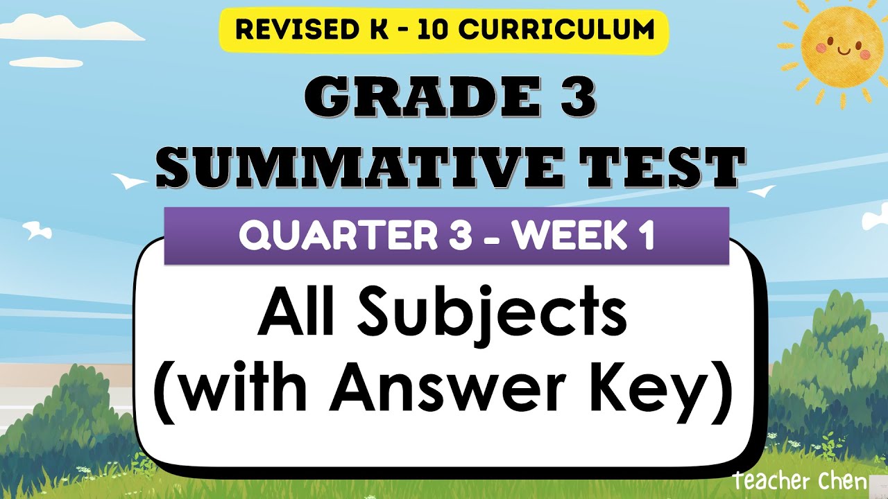 Grade 3 - Summative Test - Quarter 3, Week 1 (Revised Curriculum)