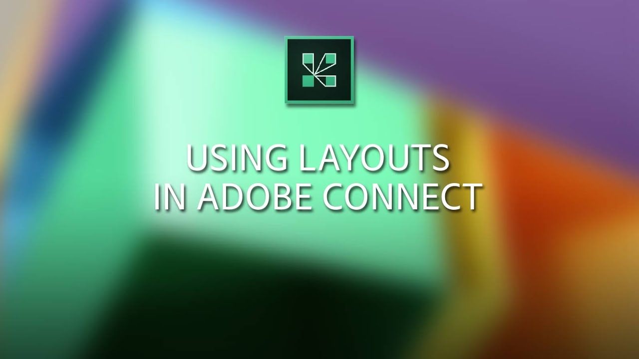Using Layouts in Adobe Connect