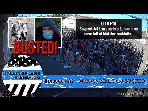 #27 - Molotov Man Gets BUSTED!