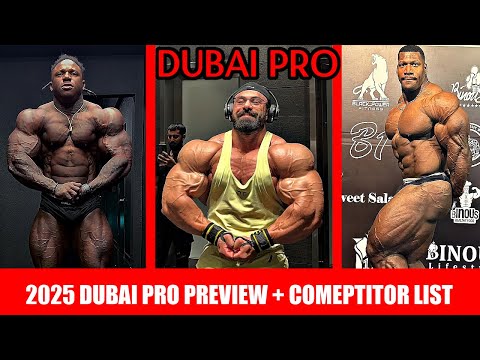 2025 Dubai Pro Full Preview + Competitor List 6 Days Out!!