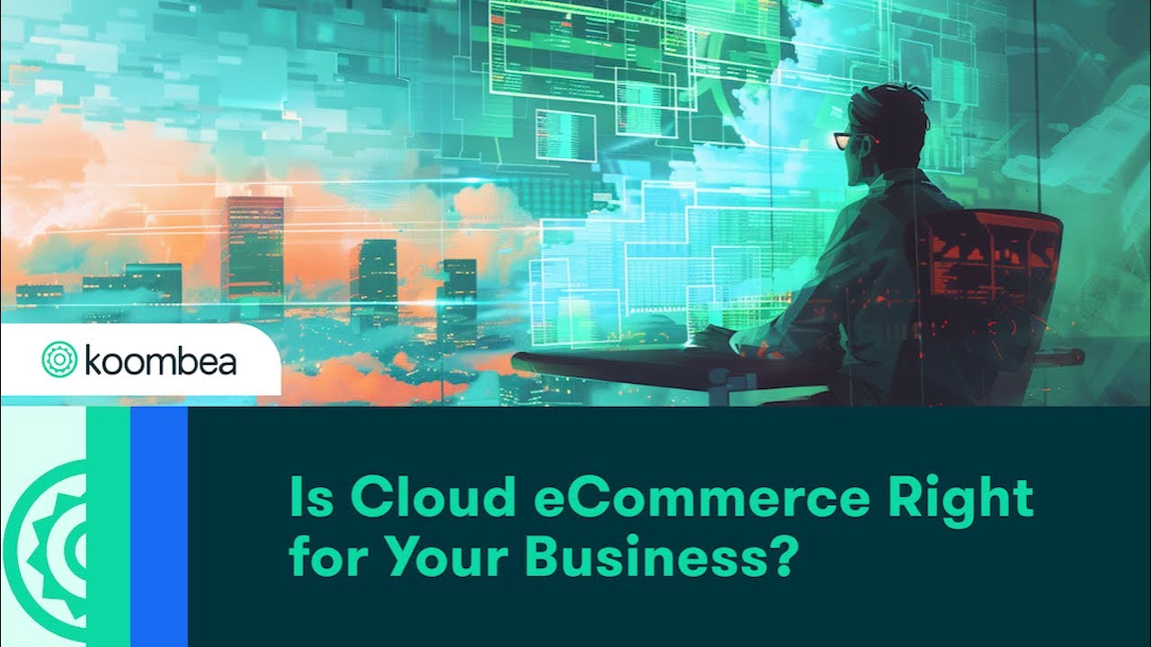 Is Cloud eCommerce Right for Your Business?