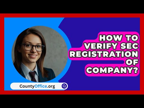 How To Verify SEC Registration Of Company? - CountyOffice.org