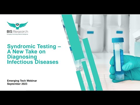 Syndromic Testing: A New Take on Diagnosing Infectious Diseases