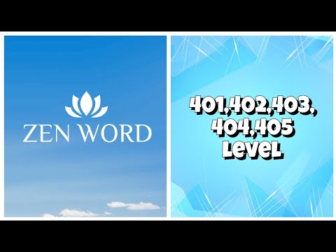 Zen Word® - Relax Puzzle Game 401,402,403,404,405 Level Answers