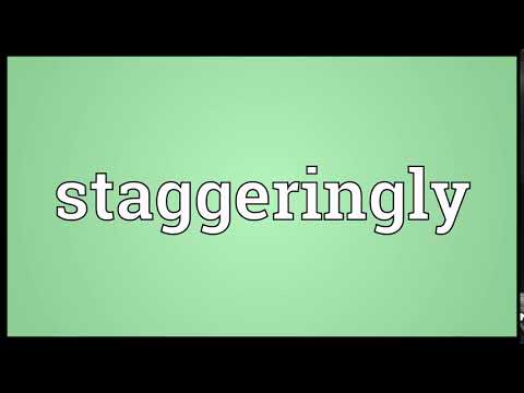 Staggeringly Meaning | Wordogram