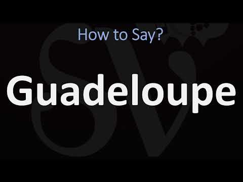 How to Pronounce Guadeloupe? (CORRECTLY)