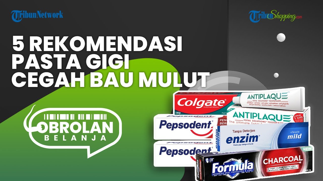 Selain Obat Kumur, Ini Rekomendasi Pasta Gigi sebagai Alternatif Lain ...